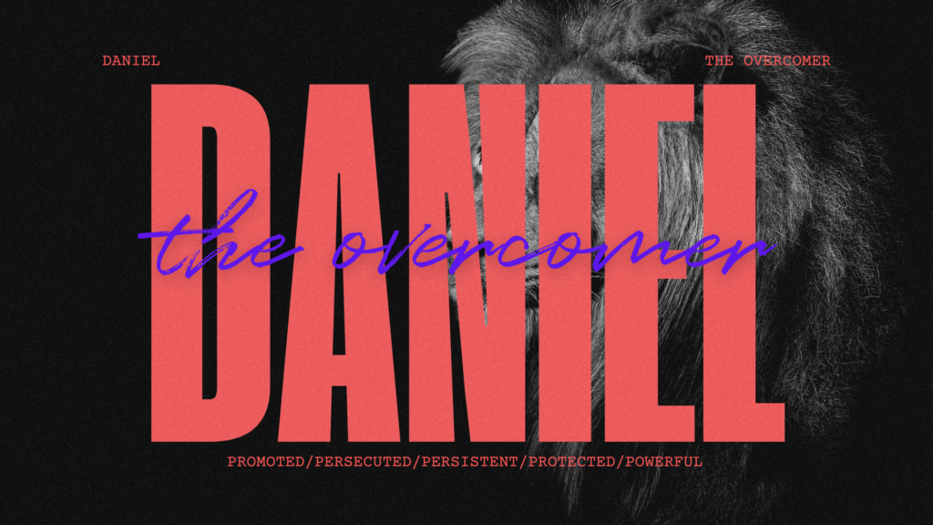 Daniel The Overcomer | More To Life